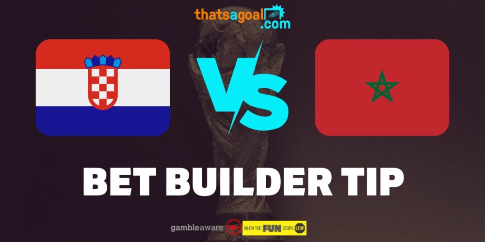 Morocco Vs Croatia Bet Builder Tips And Predictions